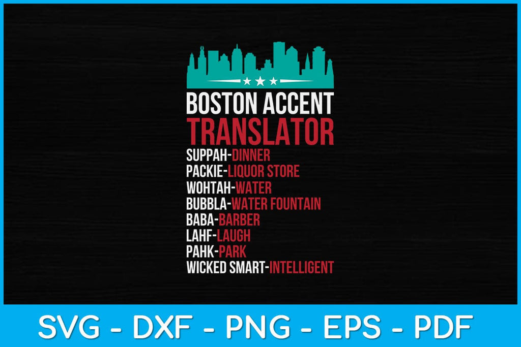 Boston Accent Translator Svg Design - So Fontsy