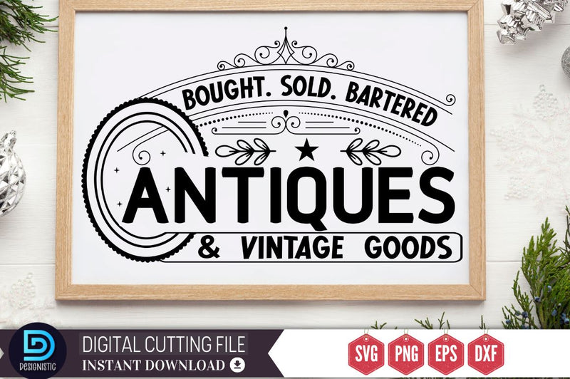 Bought. sold . bartered antiques & vintage goods SVG - So Fontsy