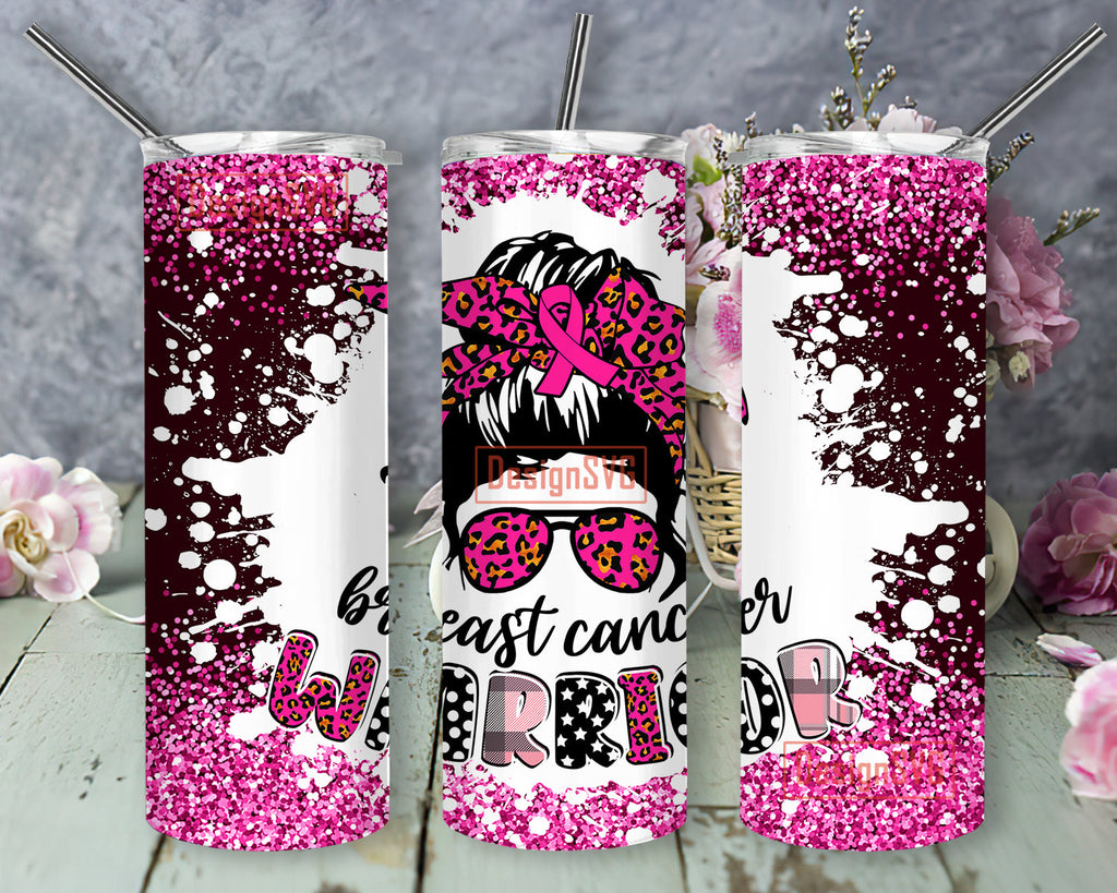 Breast Cancer Tumbler PNG, Breast Cancer Warrior Tumbler Sublimation ...