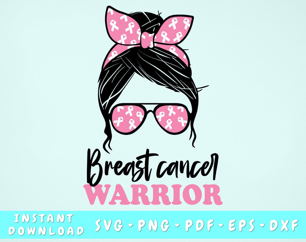 Breast Cancer Warrior SVG, Breast Cancer Messy Bun SVG, Pink Cancer SVG ...