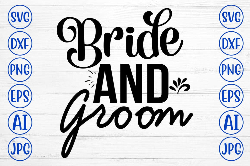 Bride and Groom SVG Cut File - So Fontsy