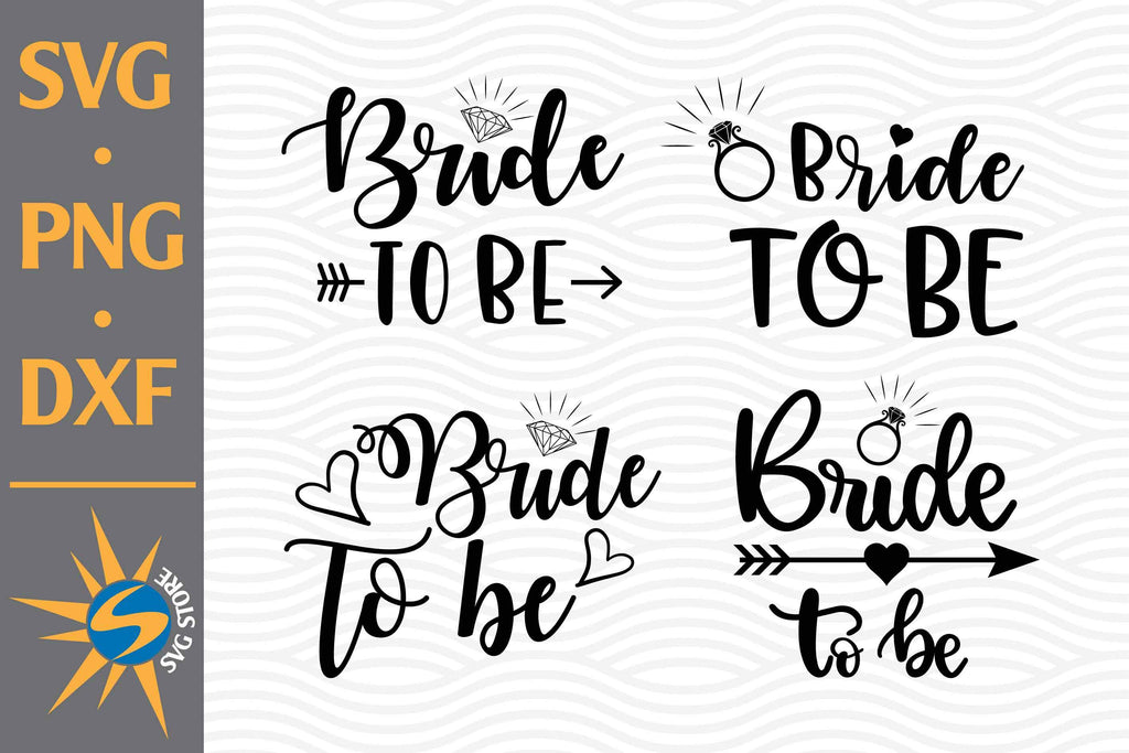 Bride To Be SVG, PNG, DXF Digital Files Include - So Fontsy