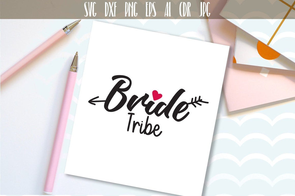 Bride Tribe Cutting File - So Fontsy