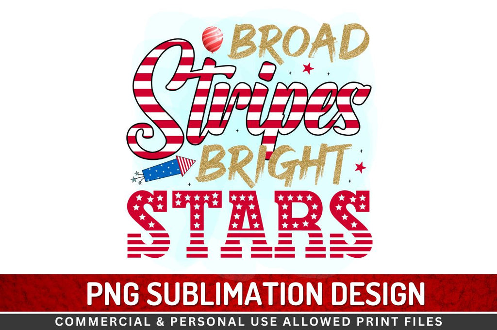 Broad stripes bright stars Sublimation PNG - So Fontsy