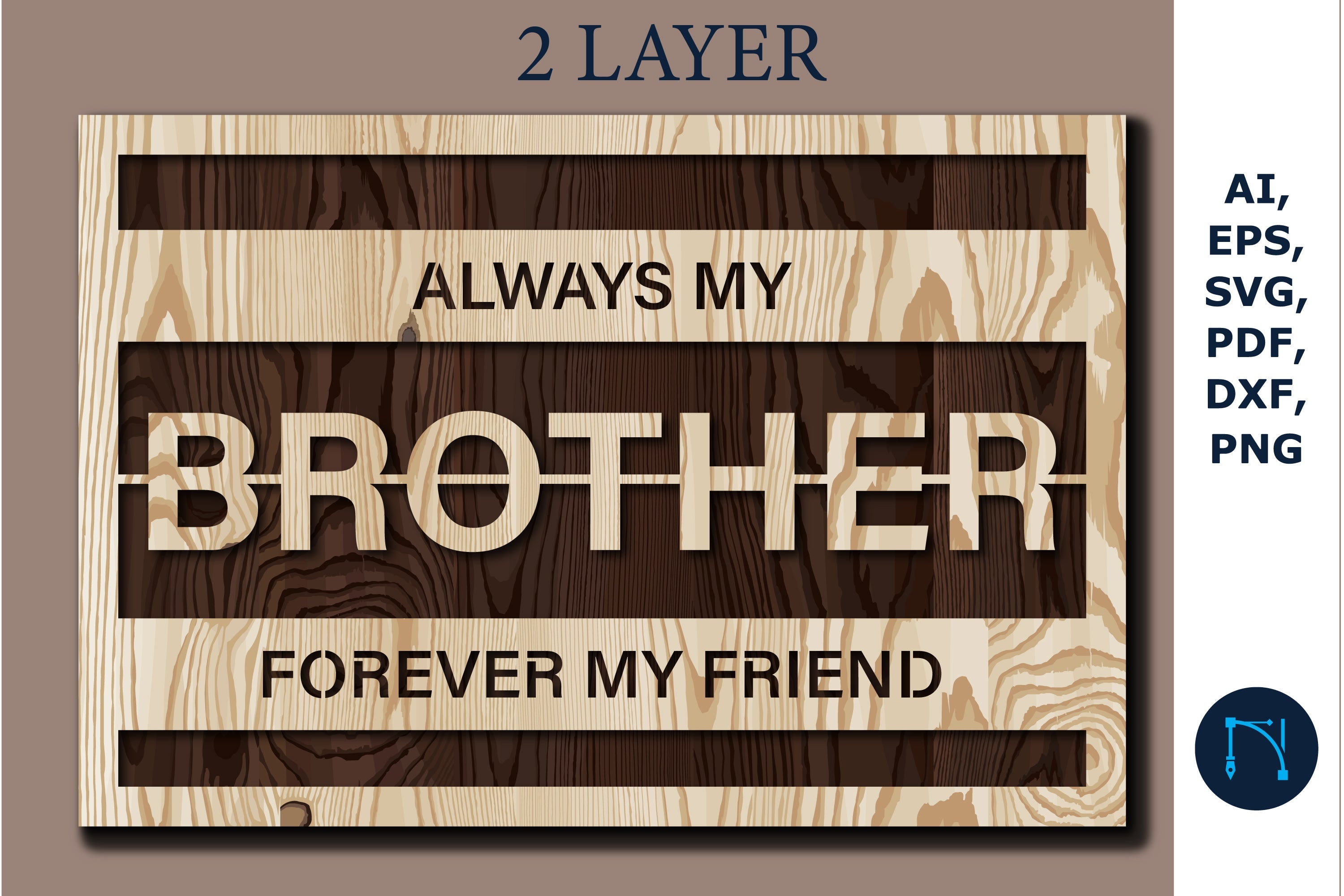 BROTHER Sign Laser Cut 2 Layers 3d Svg - So Fontsy