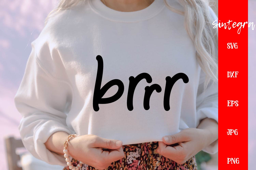 Brrr SVG, Always Cold SVG, Freezing Svg, Funny Winter Svg Free For ...