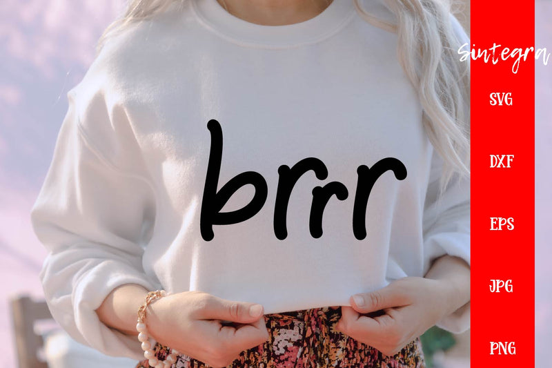 Brrr SVG, Always Cold SVG, Freezing Svg, Funny Winter Svg Free For ...