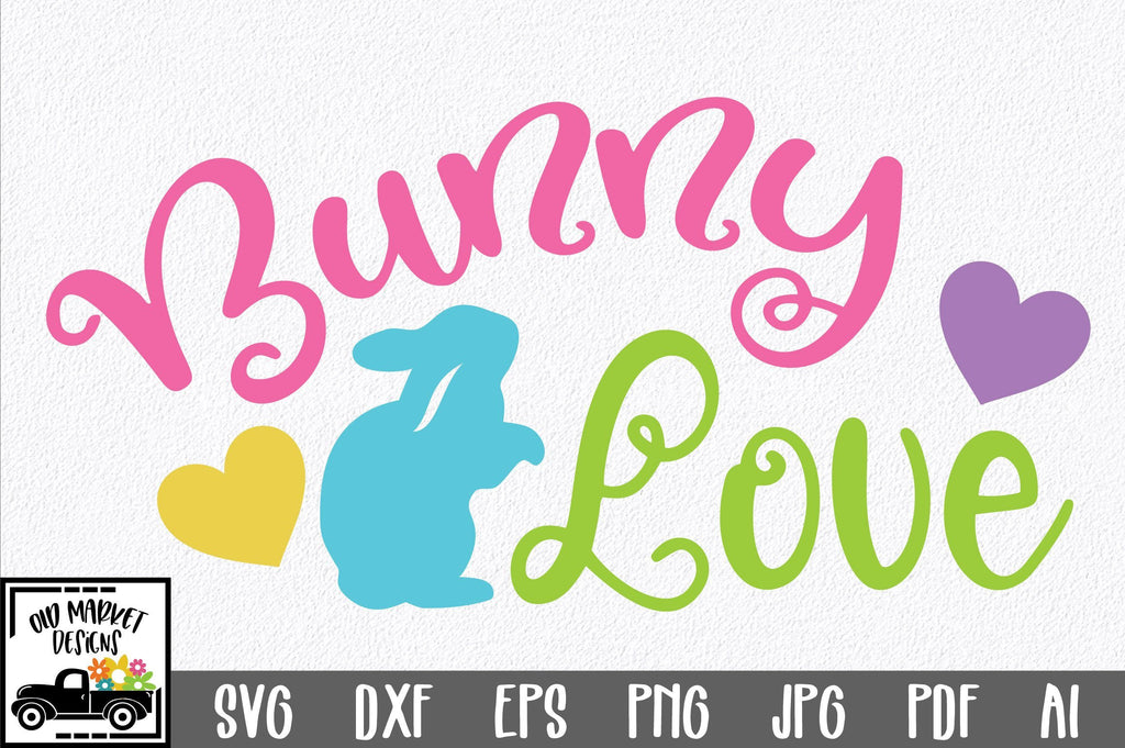 Bunny Love SVG Cut File - So Fontsy
