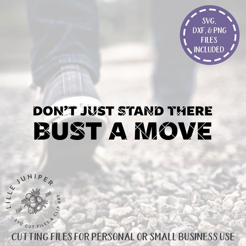 Bust A Move SVG | Doormat SVG | Farmhouse SVG - So Fontsy