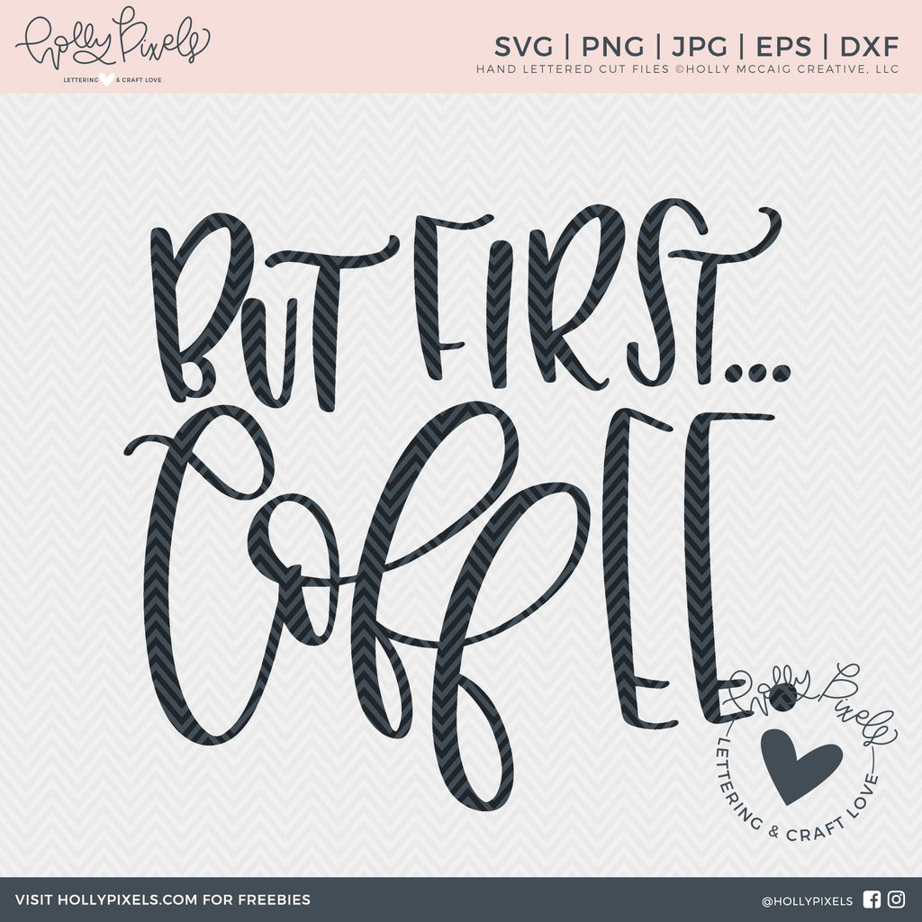 But First Coffee SVG File - So Fontsy