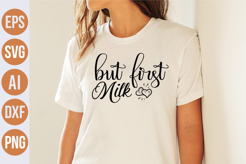 But First Milk svg - So Fontsy