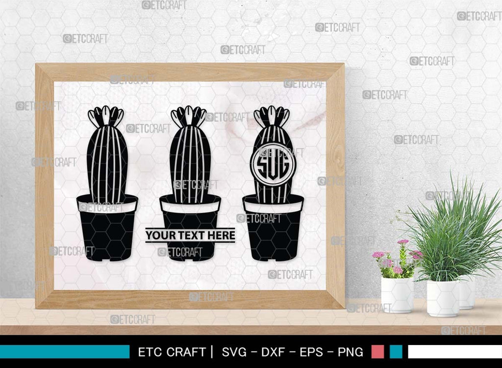 Cactus Monogram, Cactus Silhouette, Cactus SVG, Houseplant Svg, Succul ...