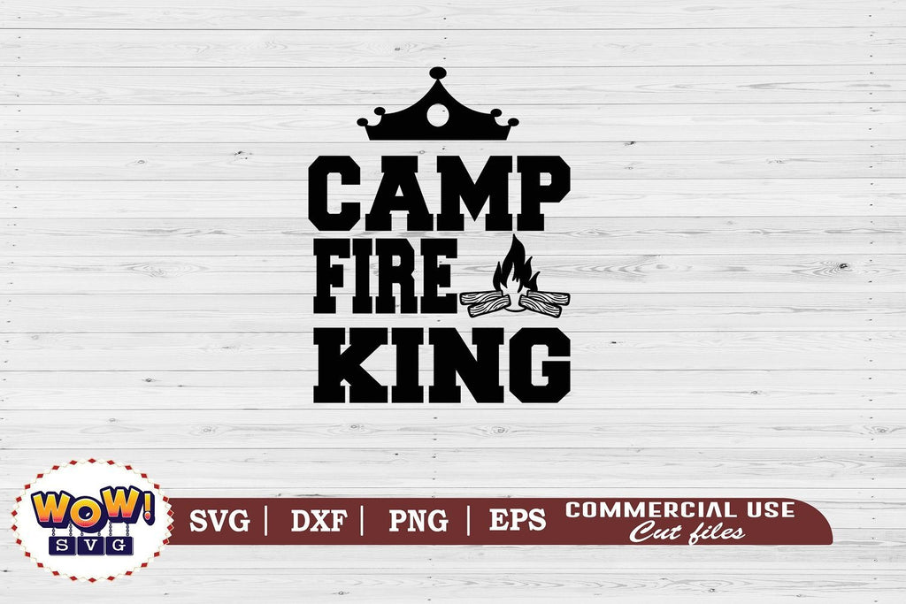 Campfire king svg, Camping svg, RV svg, Png, Dxf - So Fontsy