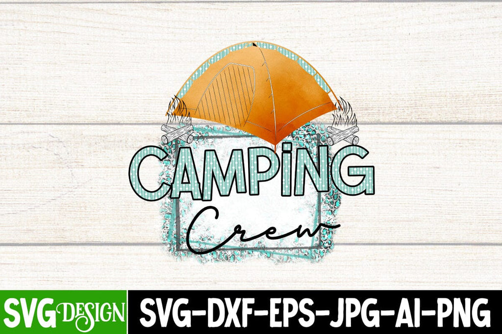 Camping Crew Sublimation,Camp Life Sublimation Design, Camp Life ...