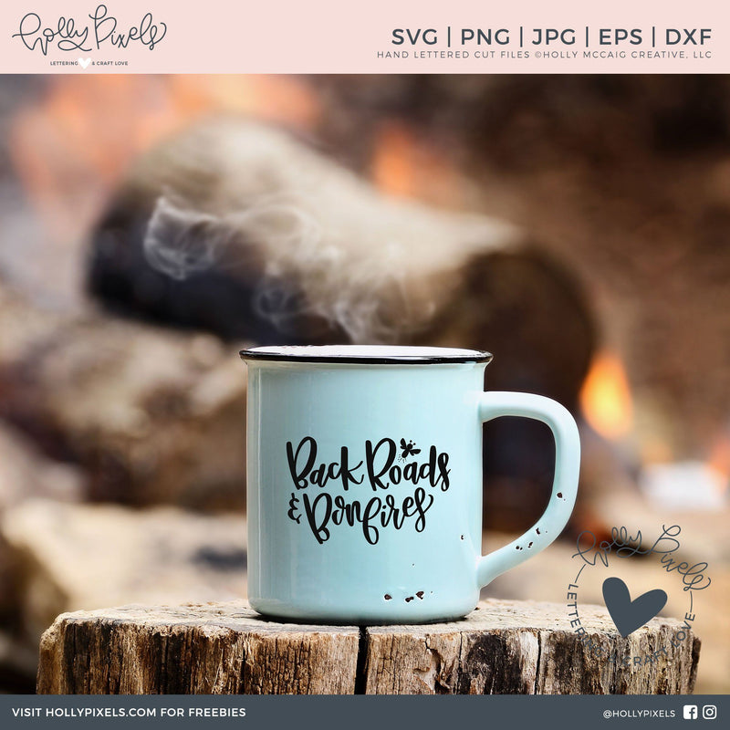 Camping SVG | Back Roads and Bonfires | Country SVG - So Fontsy