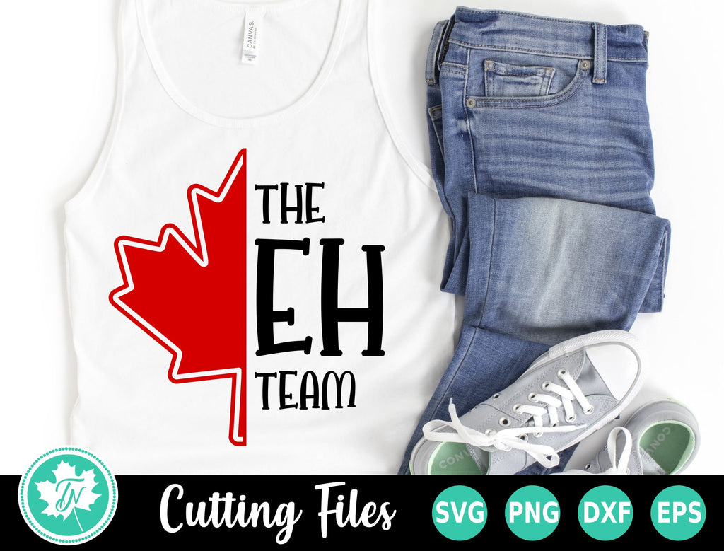 Canada SVG | Canada Day SVG | Eh Team - So Fontsy