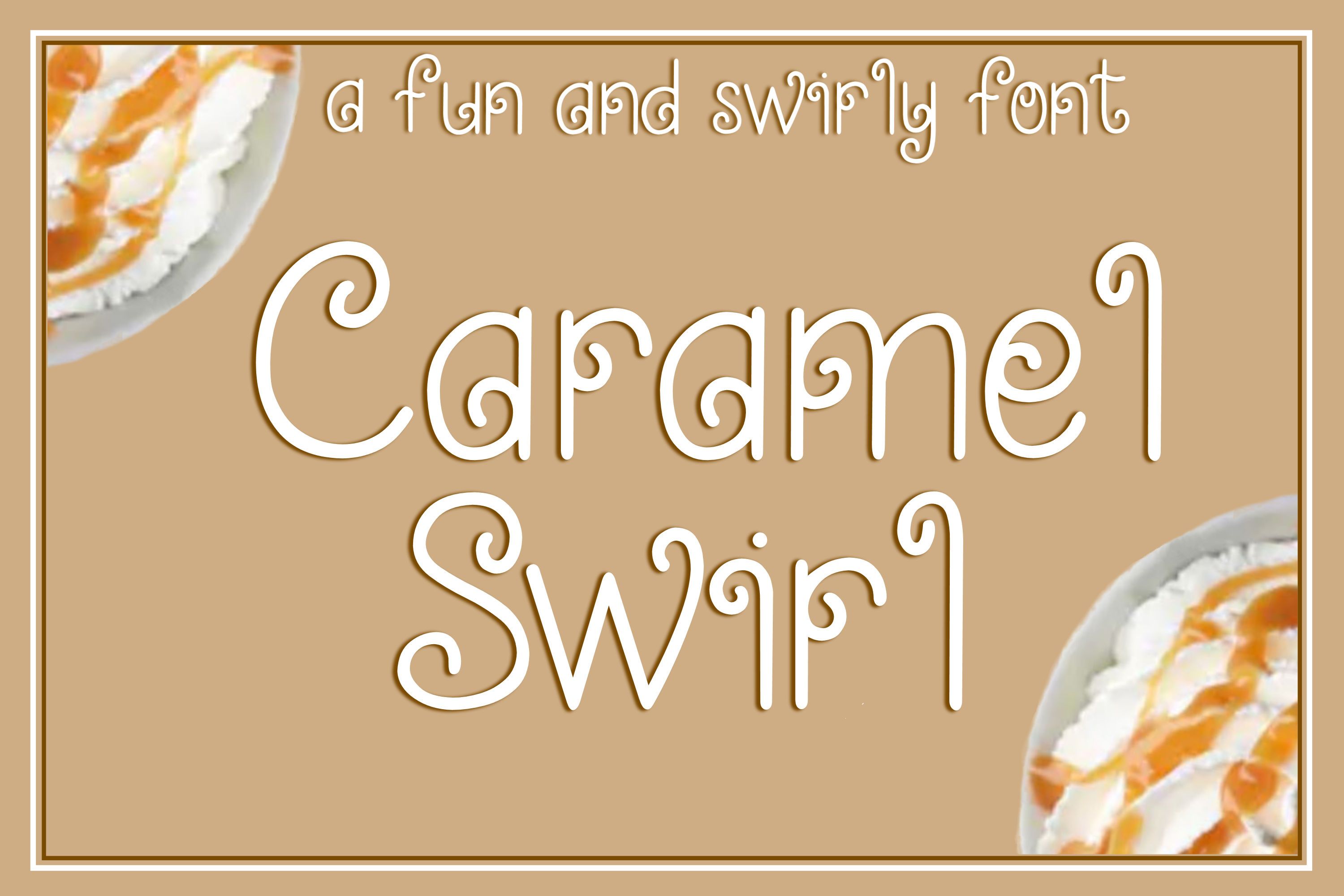 Caramel Swirl - A fun and swirly font - So Fontsy