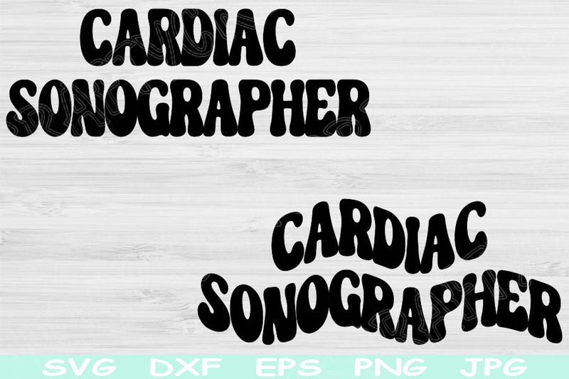 Cardiac Sonographer Svg, Ultrasound Tech Svg, Sonography Svg, Medical ...