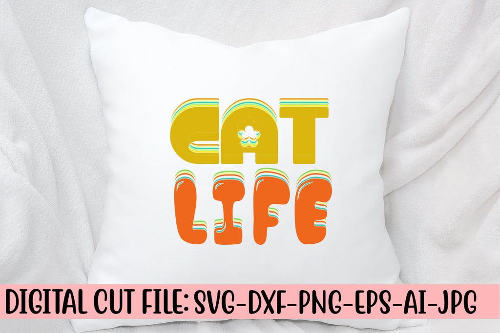 Cat Life Retro SVG - So Fontsy