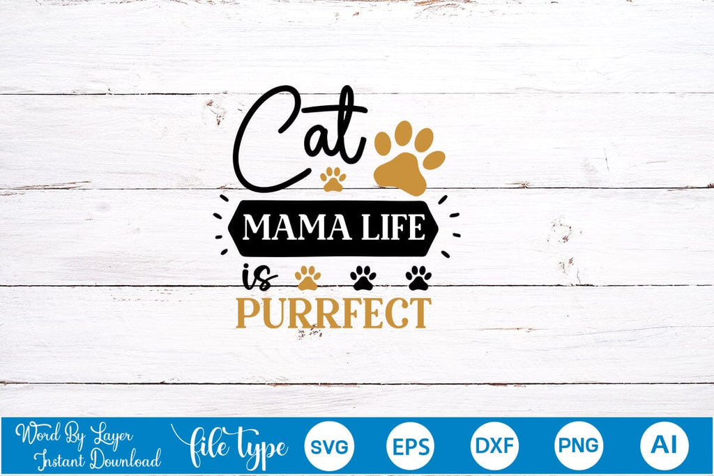 Cat Mama Life Is Purrfect SVG Cut File SVGs,Quotes and Sayings,Food ...