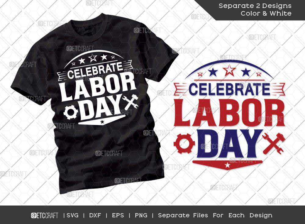 Celebrate Labor Day SVG Cut File | Labor Day Svg | Workers Day svg ...