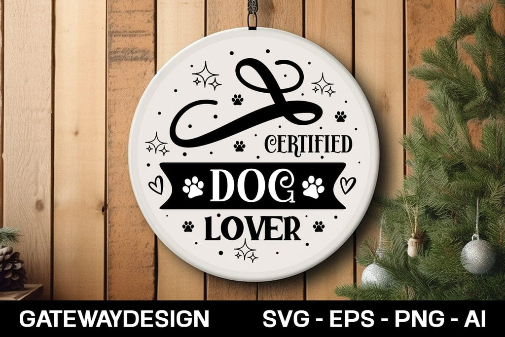 Certified Dog Lover round sign design - So Fontsy