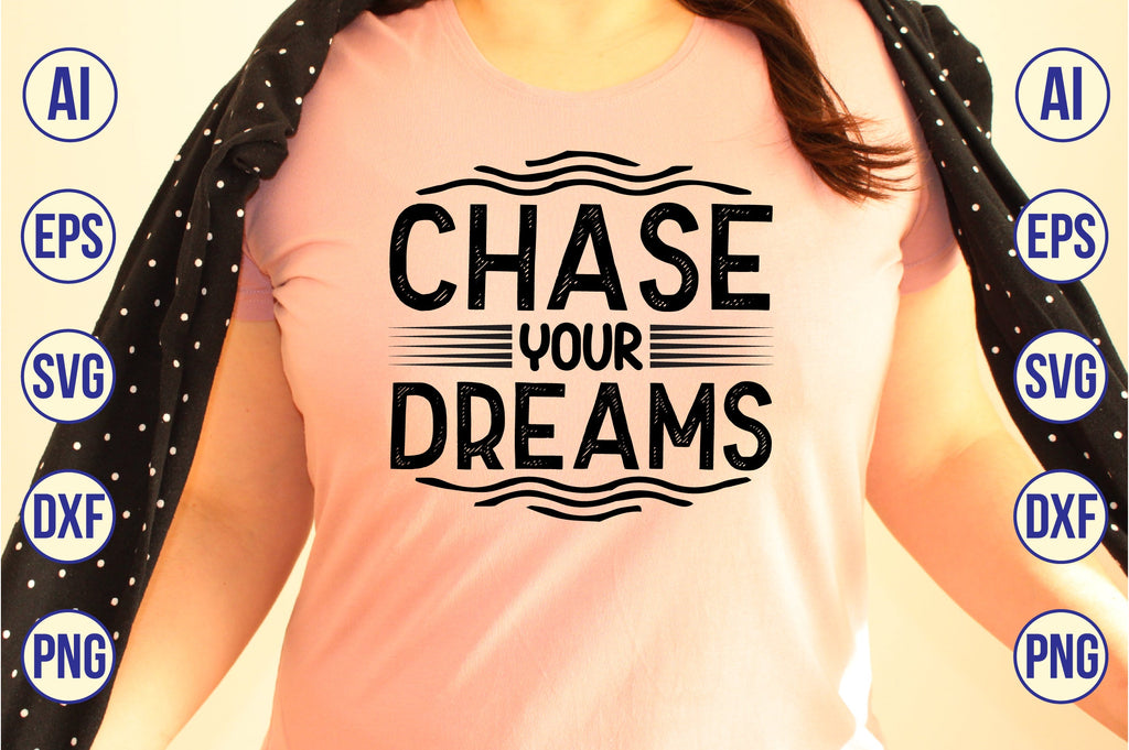 Chase Your Dreams svg - So Fontsy
