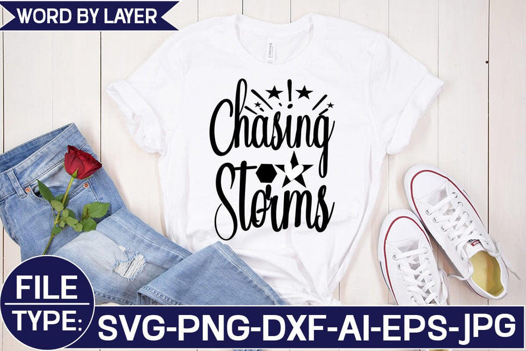 Chasing Storms SVG Cut File - So Fontsy
