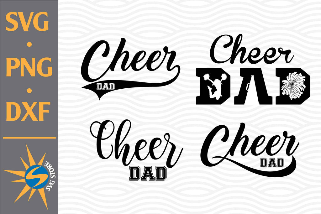 Cheer Dad SVG, PNG, DXF Digital Files Include - So Fontsy