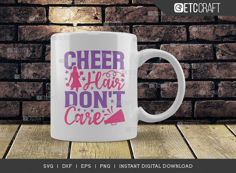 Cheer Hair Dont Care SVG Cut File, Cheerleading Svg, Cheer Svg, Cheer ...