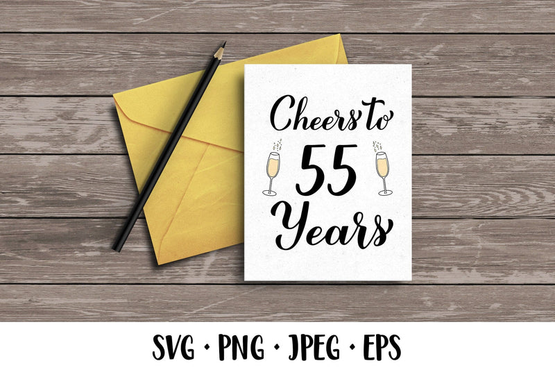 Cheers to 55 Years SVG. 55th Birthday, Anniversary party decor - So Fontsy