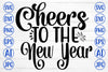 Cheers To The New Year SVG Cut File - So Fontsy