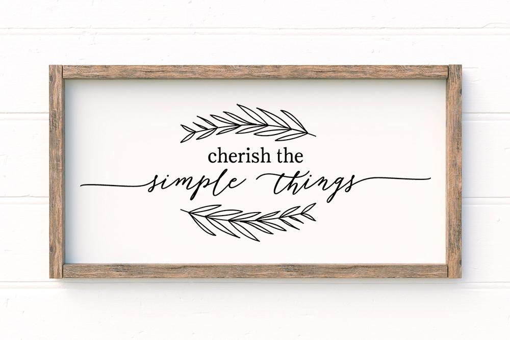 Cherish The Simple Things SVG - So Fontsy