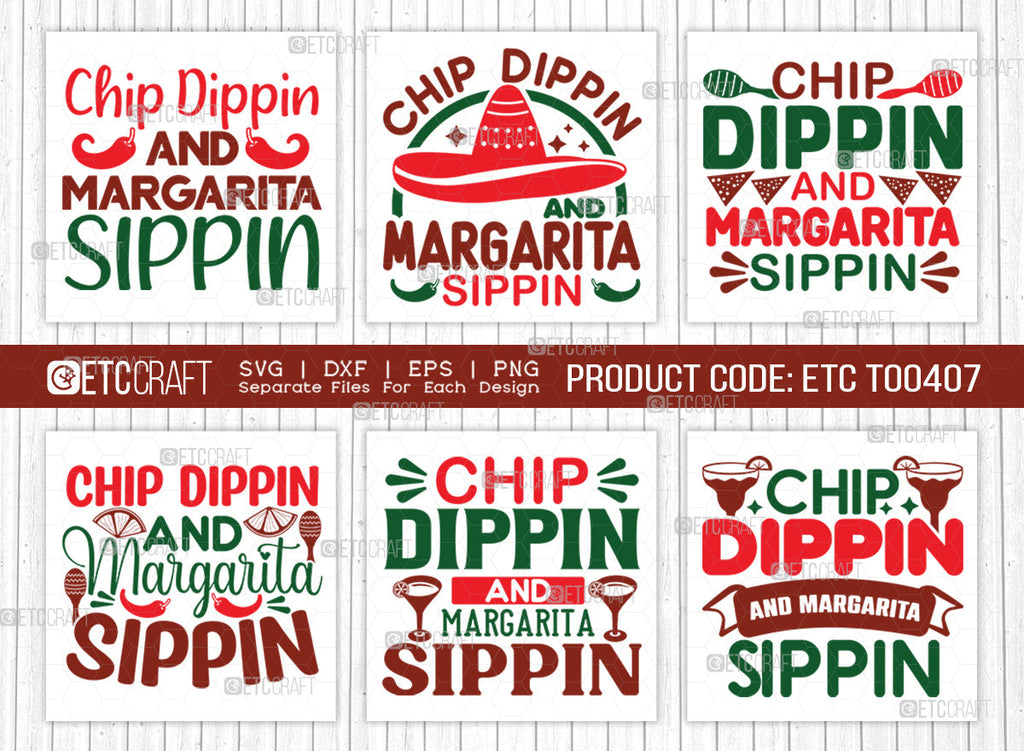 Chip Dippin And Margarita Sippin SVG Bundle, Cinco De Mayo Svg, Fiesta ...