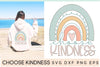 Choose Kindness SVG, Boho Rainbow Kindness SVG - So Fontsy