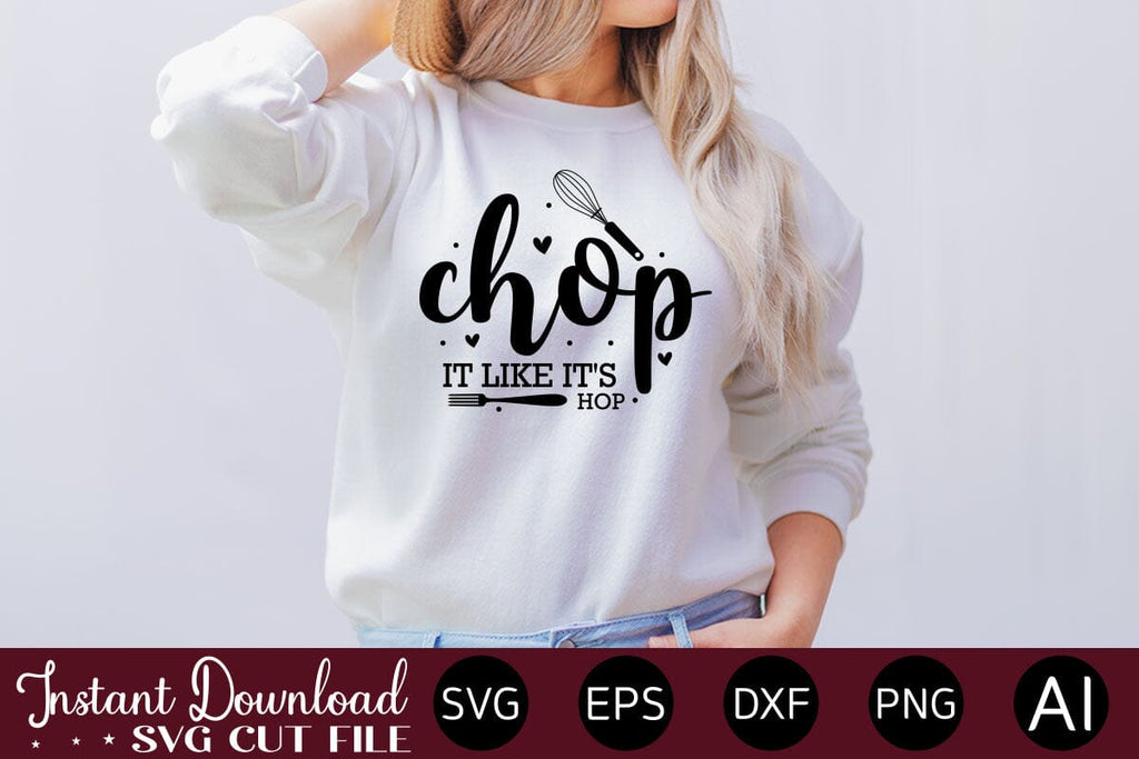 Chop It Like It's Hop SVG - So Fontsy