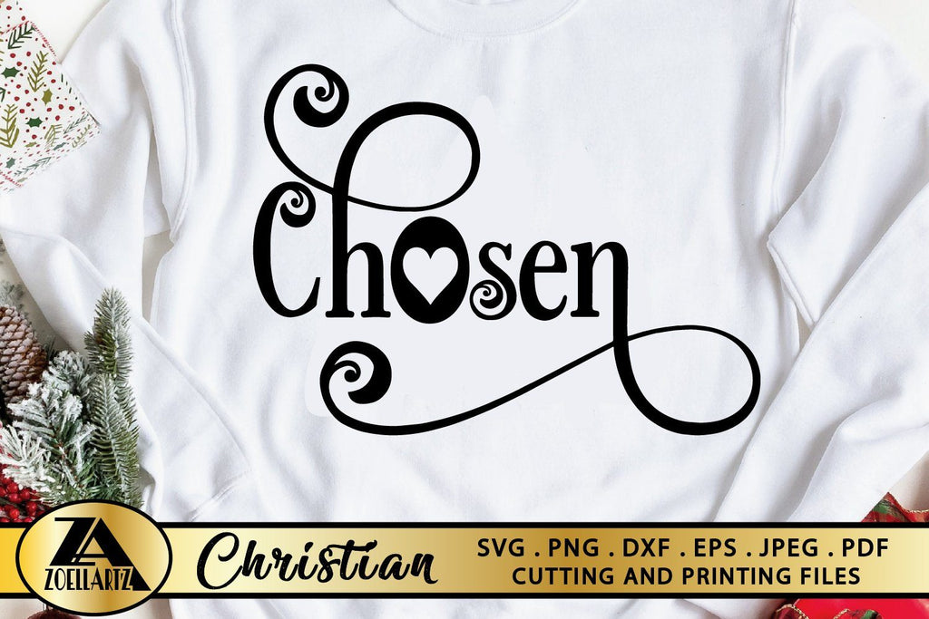 Chosen SVG PNG EPS DXF Faith SVG Bible Quote SVG Cut File - So Fontsy