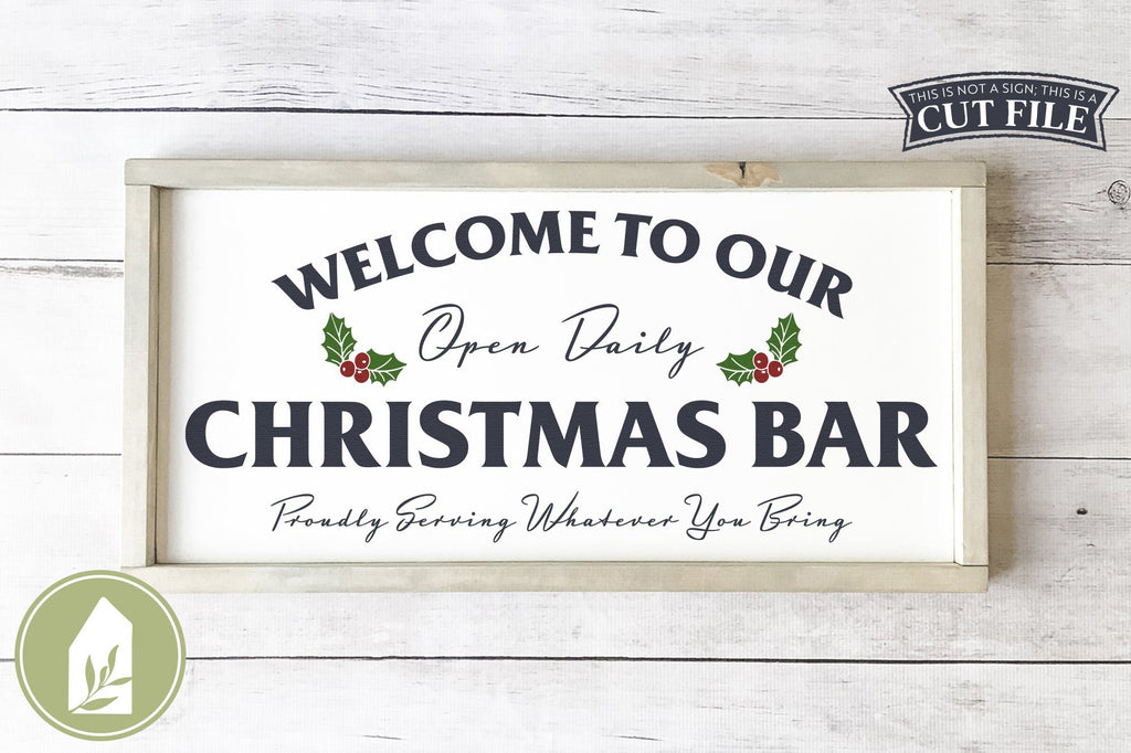 Christmas Bar SVG | Funny Christmas Welcome Sign SVG - So Fontsy