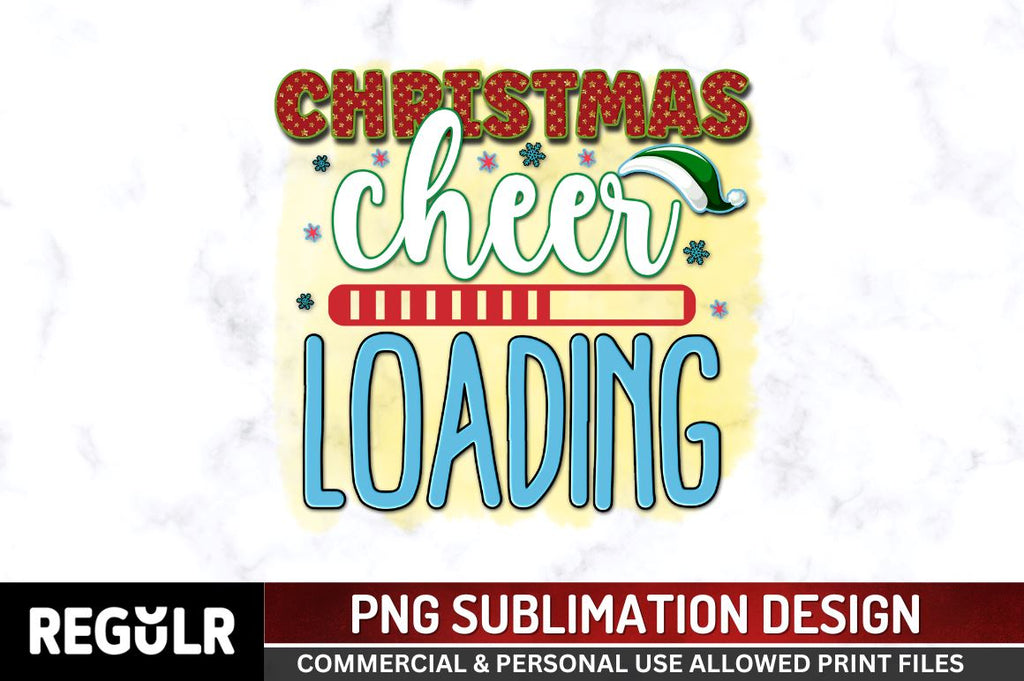 Christmas cheer loading Sublimation PNG, Sublimation Christmas Design ...