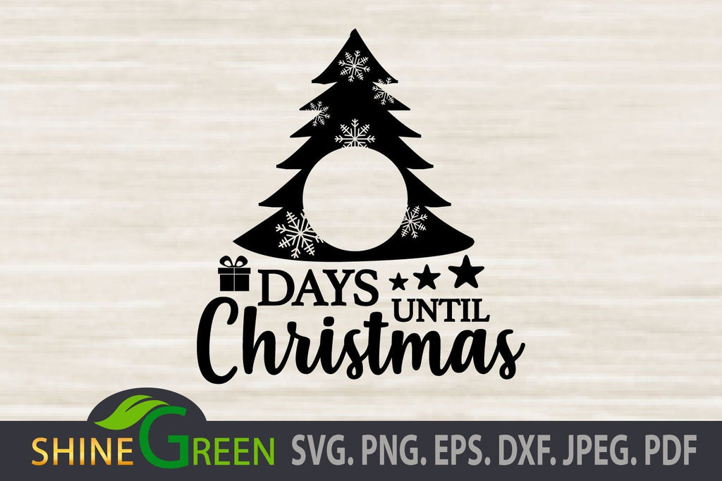 Christmas Countdown SVG Cut File - Days Until Christmas DXF EPS PNG ...