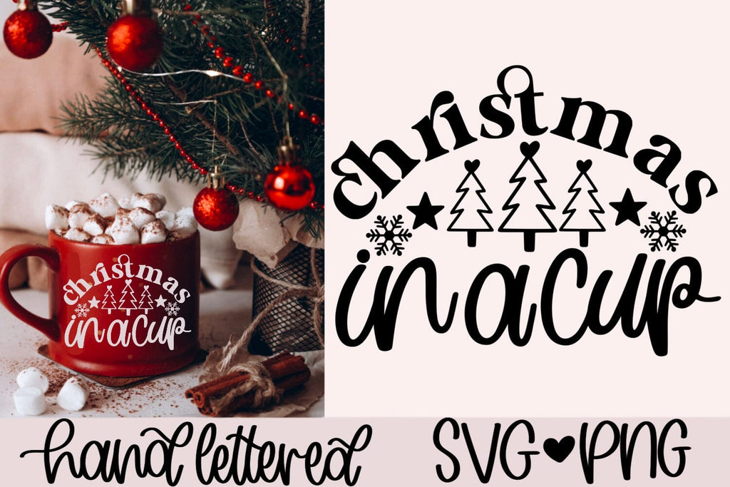 Christmas in a cup svg, christmas mug svg, christmas cup svg, christmas ...