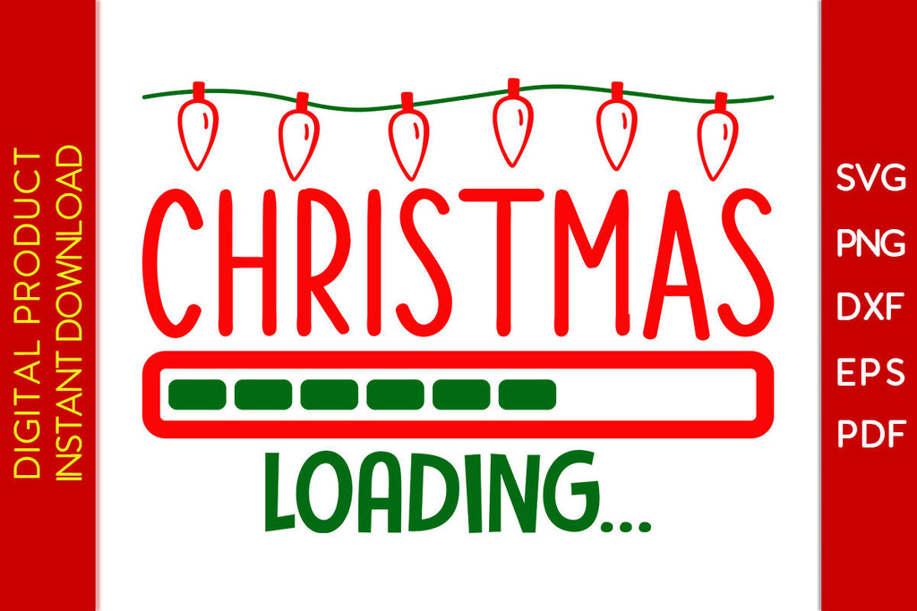 Christmas Loading SVG PNG PDF Cut File - So Fontsy