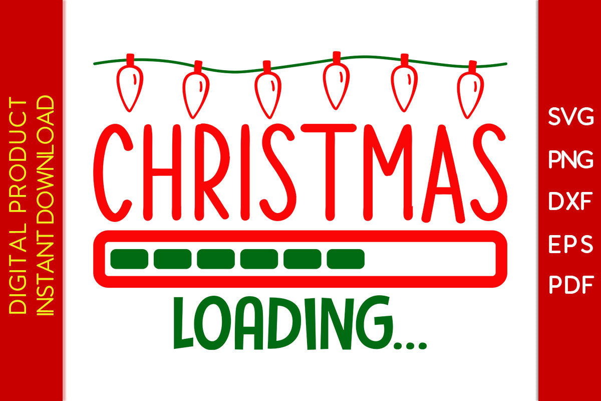 Christmas Loading SVG PNG PDF Cut File - So Fontsy