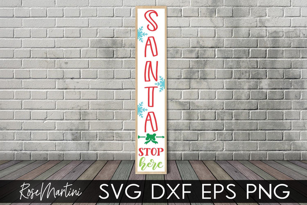 Christmas Porch Sign Santa Stop Here SVG file for cutting machines ...