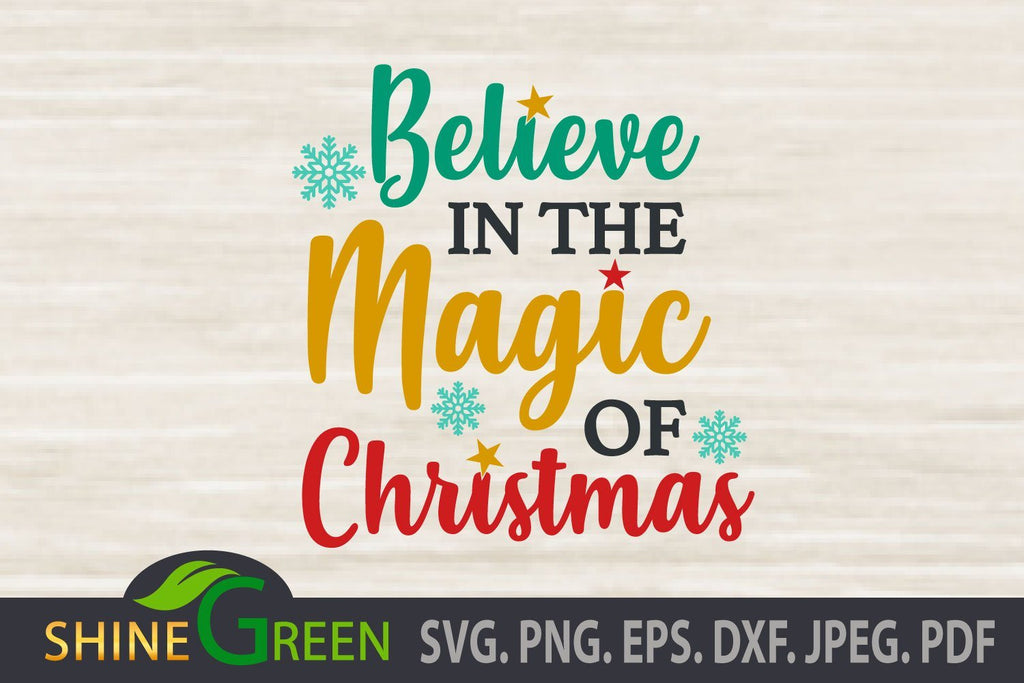 Christmas SVG - Believe in the Magic DXF EPS PNG Cut File - So Fontsy