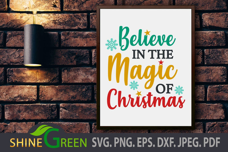 Christmas SVG - Believe in the Magic DXF EPS PNG Cut File - So Fontsy