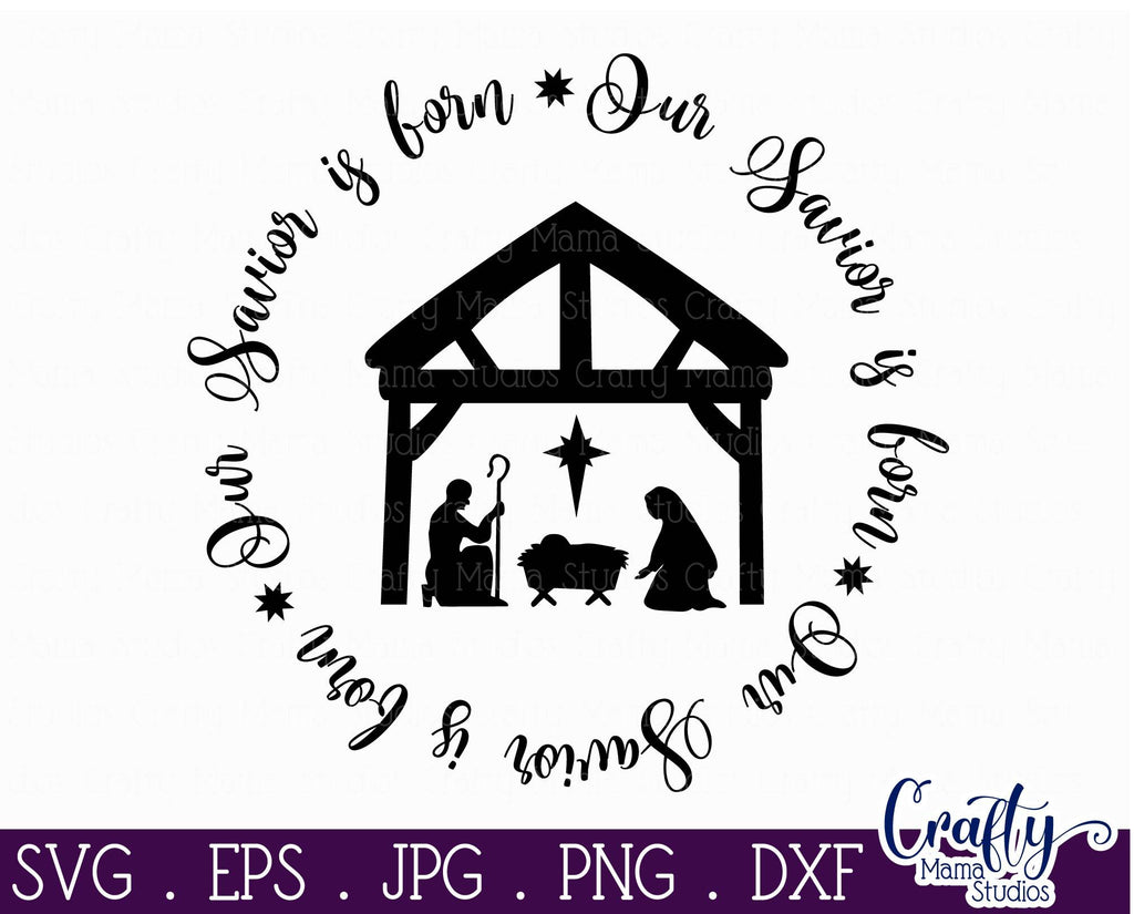 Christmas Svg - Christian Cut File - Our Savior Is Born Svg - So Fontsy