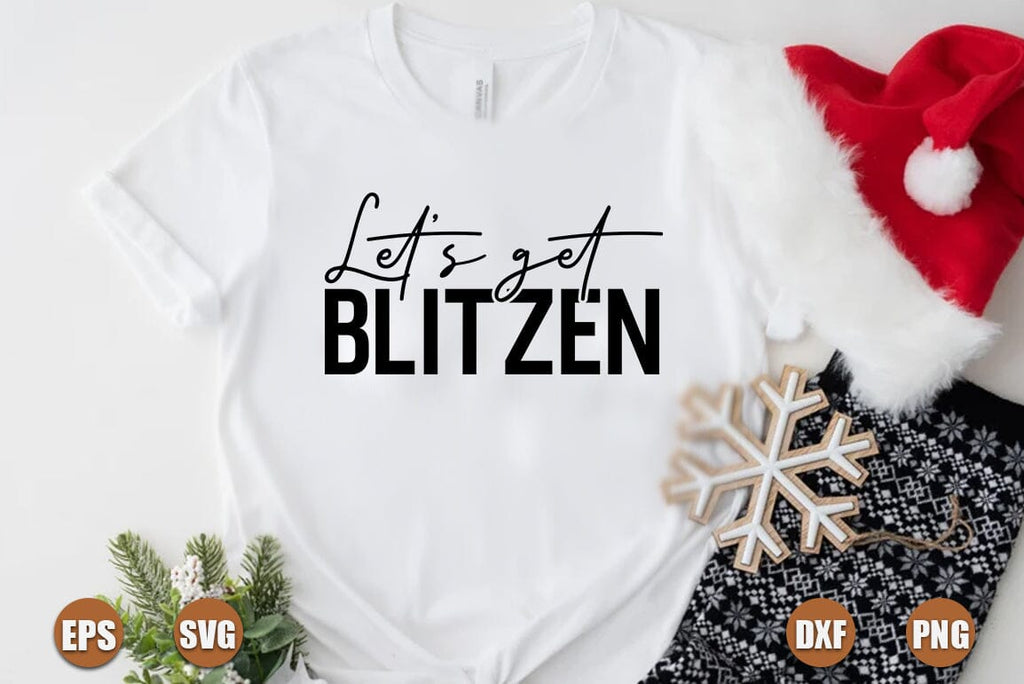 Christmas SVG Design, Lets get blitzen - So Fontsy