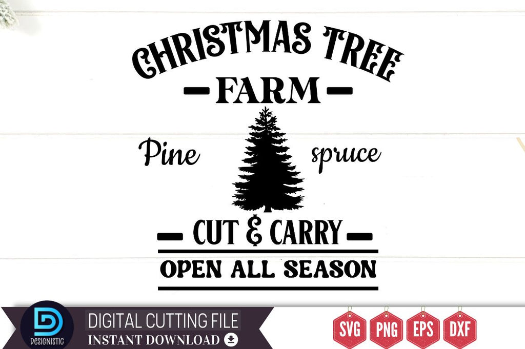 Christmas tree farm Pine spruce cut & carry open all season SVG - So Fontsy
