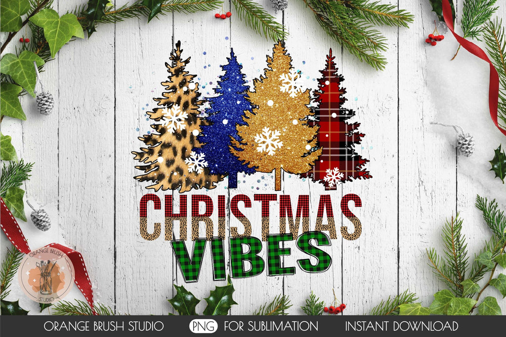 Christmas Trees Sublimation Design | Christmas Vibes PNG - So Fontsy